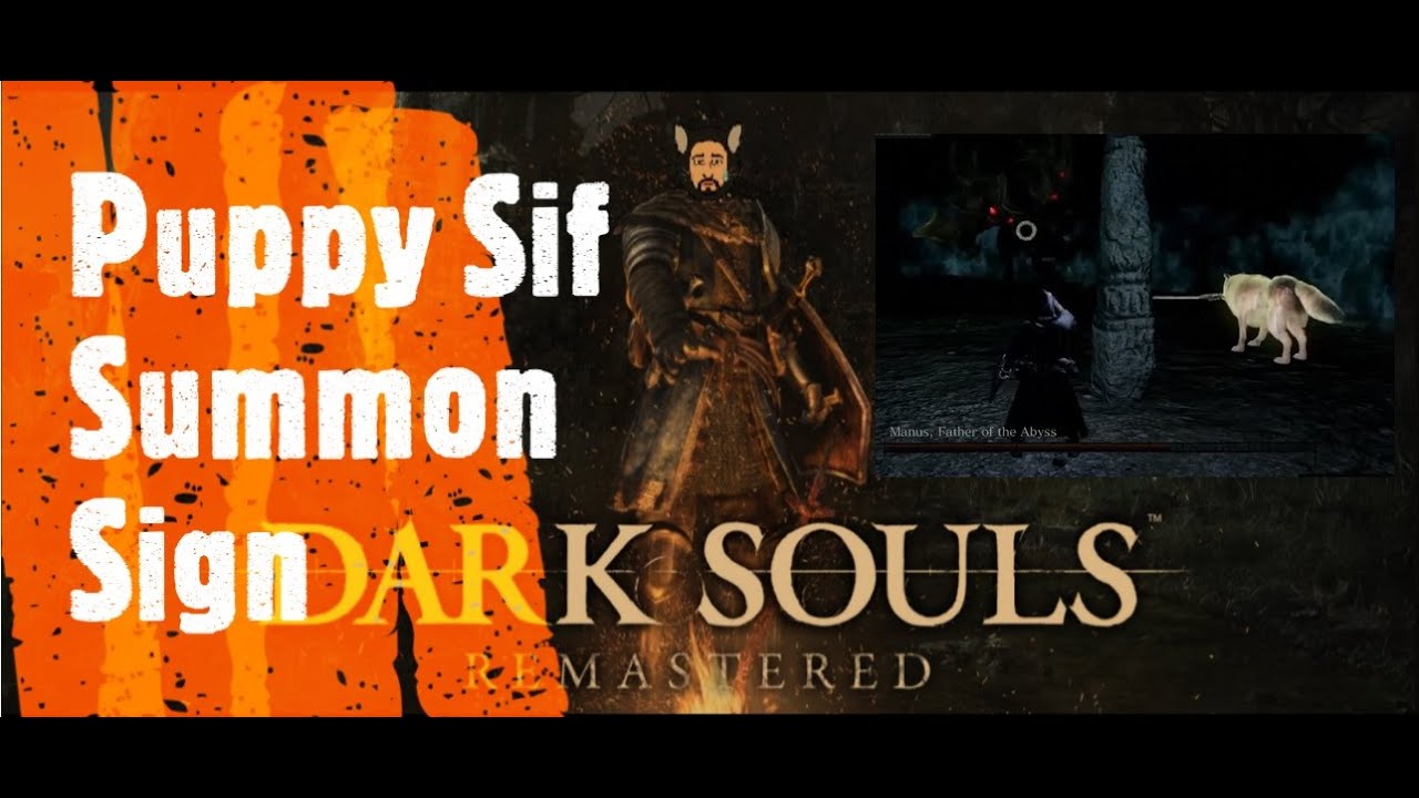 Dark Souls Remastered [Puppy Sif Summon Sign] - YouTube