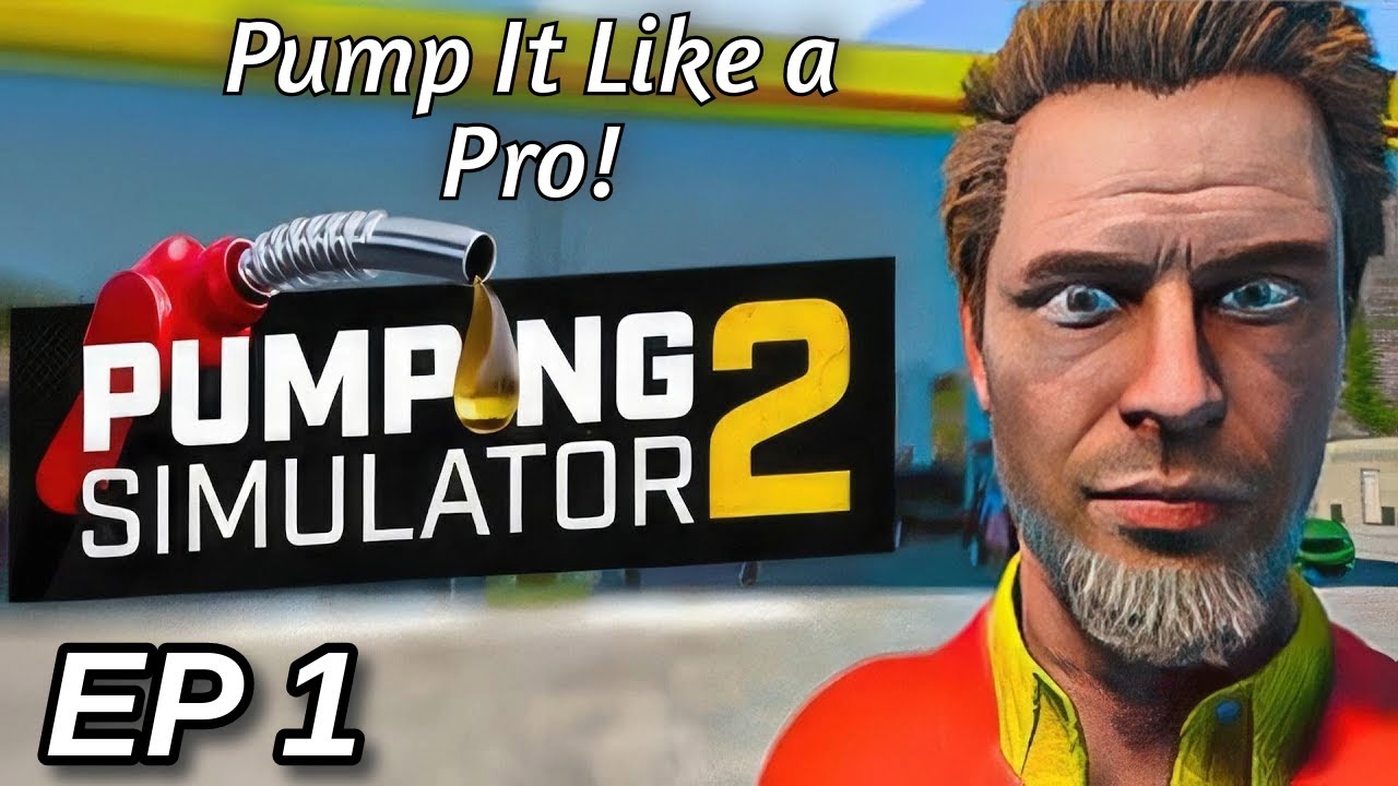 "Pumping Simulator 2: Mastering the Basics | Episode 1 - YouTube