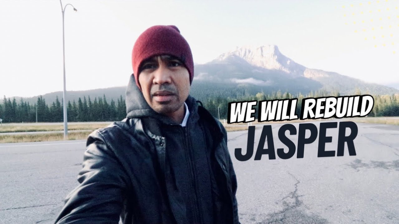 REBUILDING JASPER ALBERTA CANADA By: Soc Digital Media - YouTube
