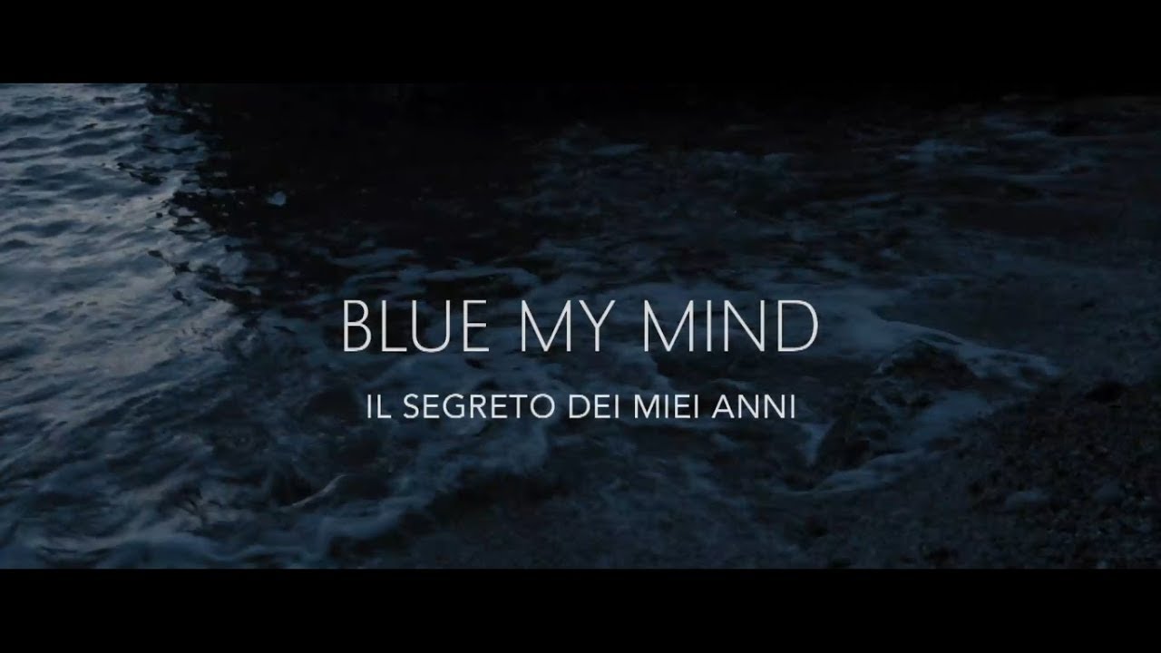 BLUE MY MIND TRAILER | HD - YouTube