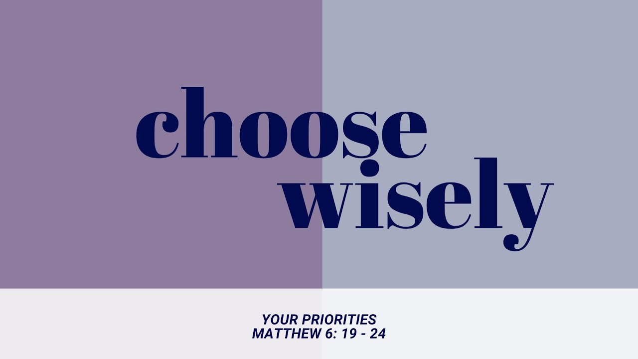 Choose Wisely - Your Priorities - YouTube