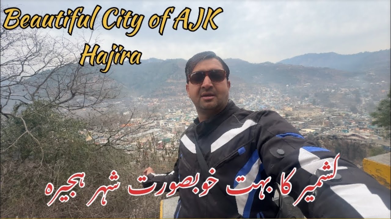 Beautiful city of Kashmir Hajira || Hajira City کشمیر کا ایک خوبصورت ...
