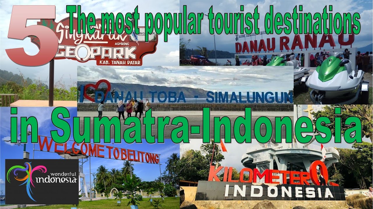 5 Tempat Wisata Terbaik di Pulau Sumatera Indonesia | The Best Tourist ...
