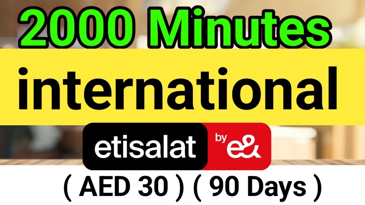 etisalat 2000 international minutes code etisalat data package etisalat ...