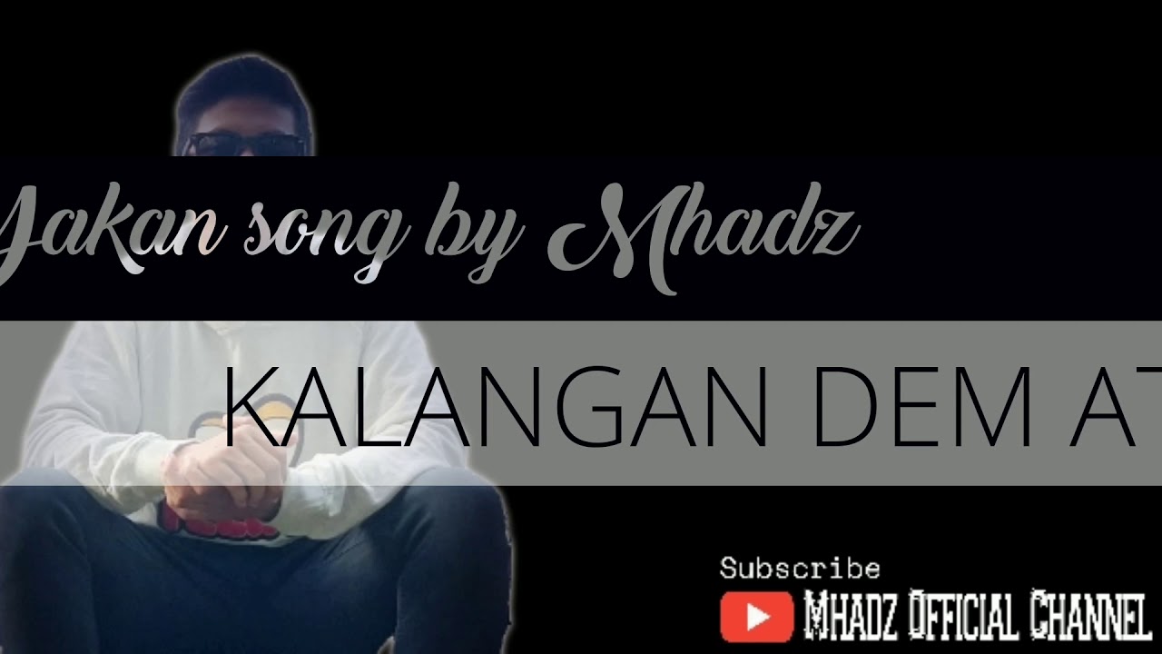 Yakan song Kalangan dem atey by Mhadz - YouTube