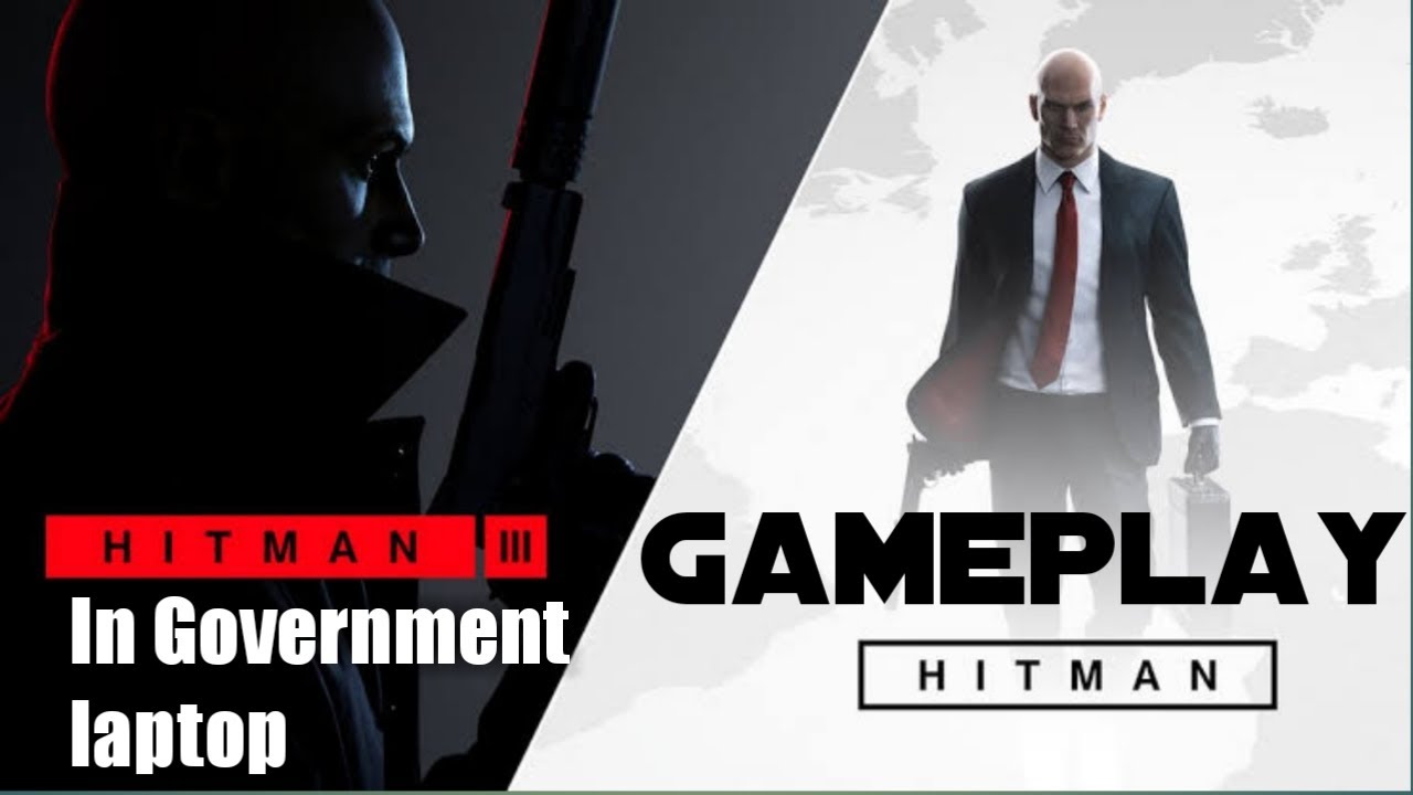 Hitman 2 Absolution Gameplay |In 4GB Ram| on Government laptop - YouTube