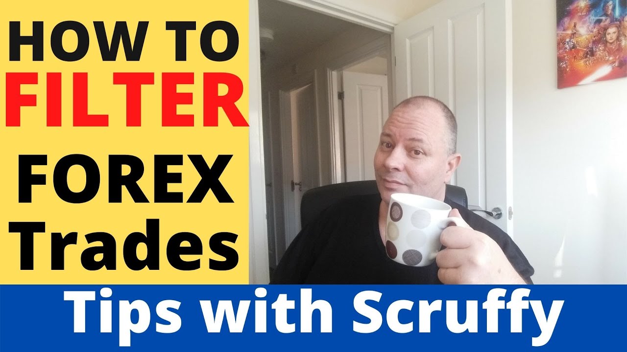 HOW DO I FILTER FOREX TRADE YouTube how-do-i-filter-forex-trade-youtube
