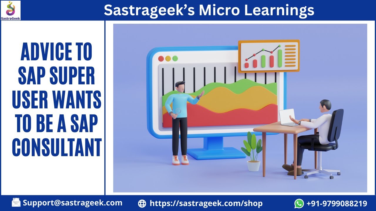 Advice to SAP Super User Wants to Be a SAP Consultant - YouTube