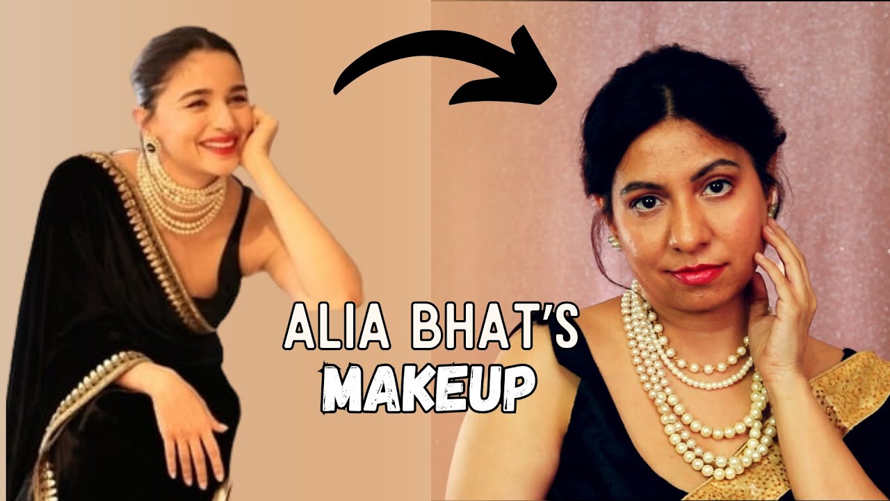 Fearless Glam: ALIA BHATT Saree Makeup Tutorial - YouTube