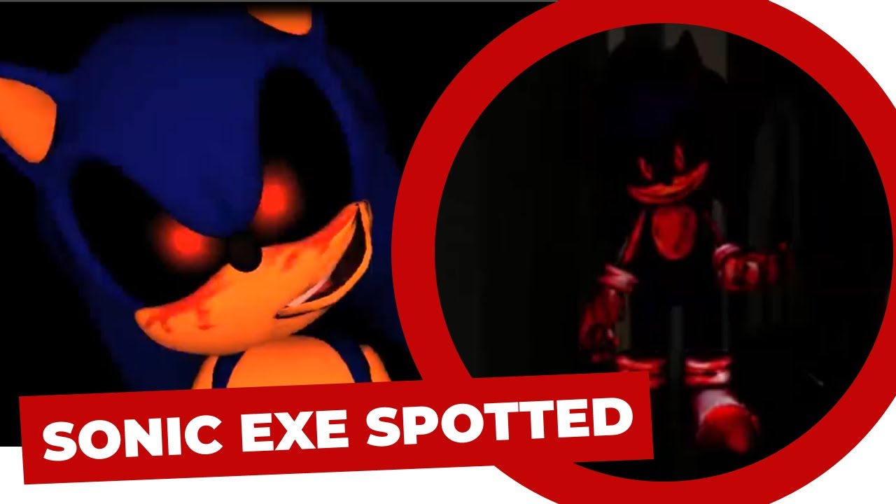 Top 5 SONIC EXE spotted | sightings - YouTube