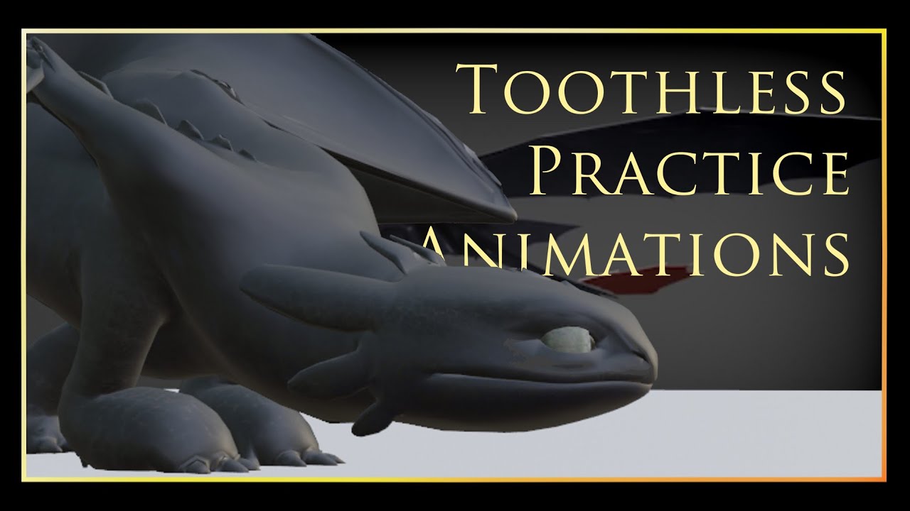 Just some old toothless practice animations - YouTube