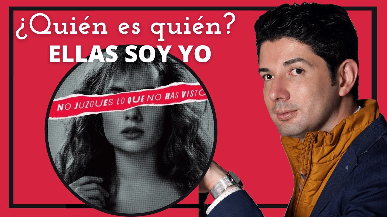 ¿Quién es quién en Ellas soy yo? | Carlos Andrés Mendiola - YouTube