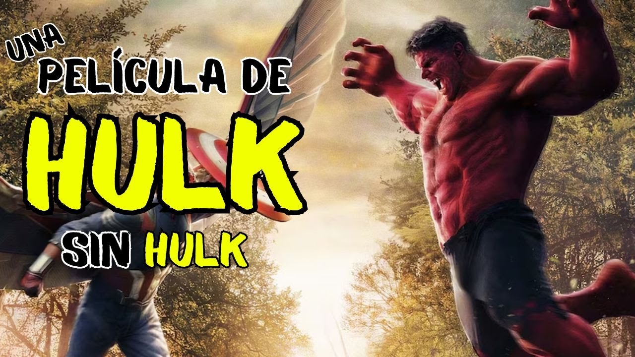 CAPITÁN AMÉRICA; Un nuevo mundo | Una SECUELA de HULK sin HULK | REVIEW ...