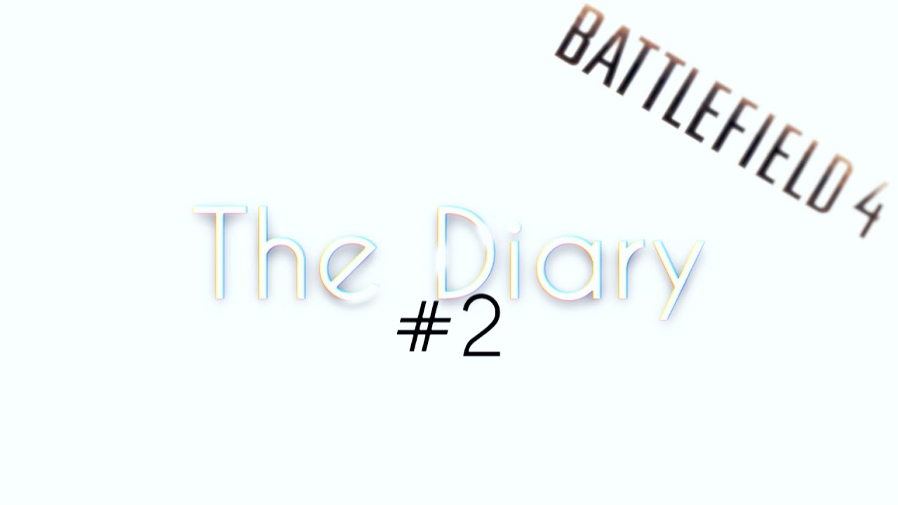 The Diary #2 - YouTube