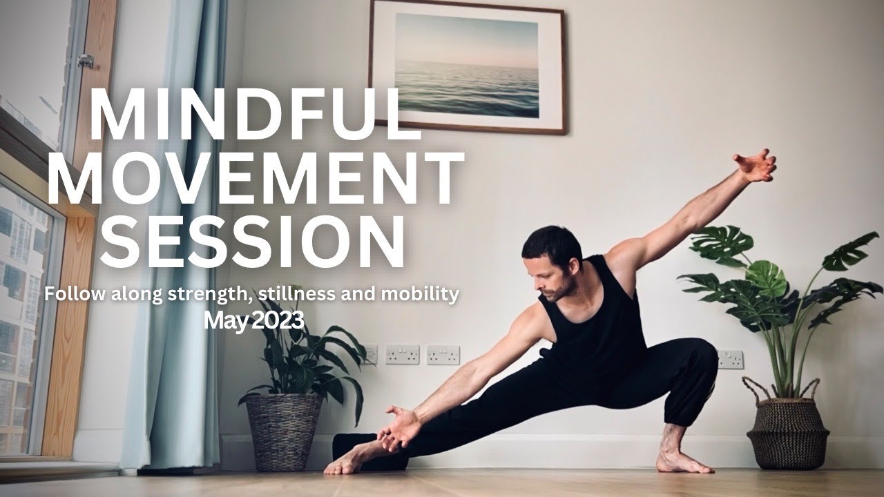 Mindful Movement Session (Follow along May 2023) - YouTube