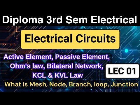KCL & KVL Law, Ohm's Law, Active & Passive Element | Electrical Circuit | LEC 01| Diploma 3rd ...