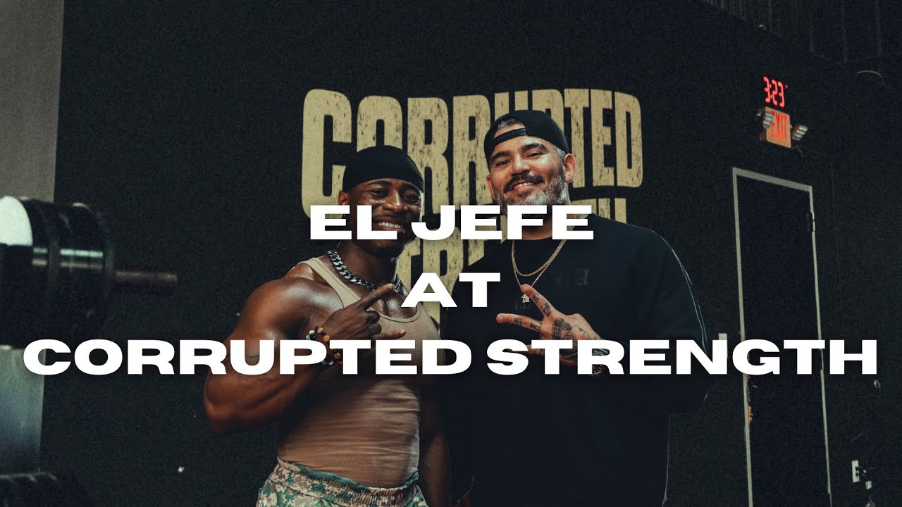 EL JEFE AT CORRUPTED STRENGTH - YouTube