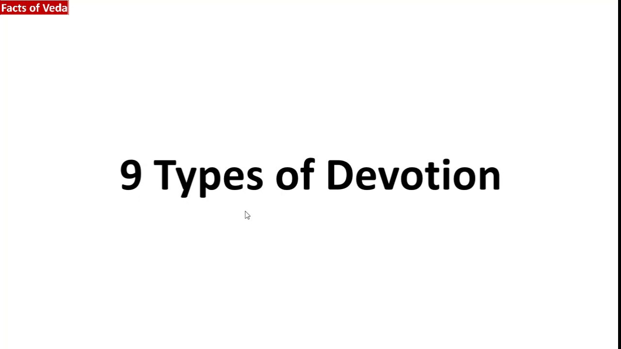 9 types of devotion - YouTube