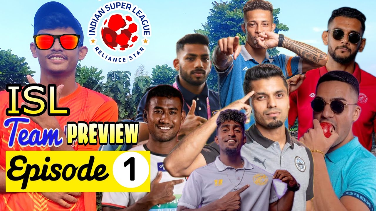 ISL Teams Preview ⚽🔥 Episode 1 || Talk With Soham - YouTube