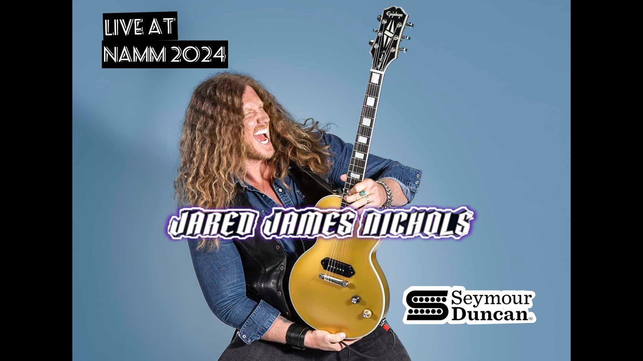 Jared James Nichols Live at the Seymour Duncan booth. NAMM 2024. Win a ...