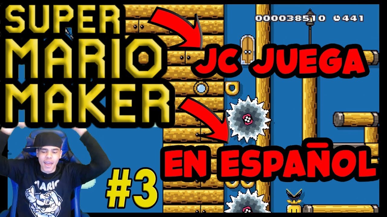 ⭐JC The Champ⭐ ️Super Mario Maker En Español #3 ️ - YouTube