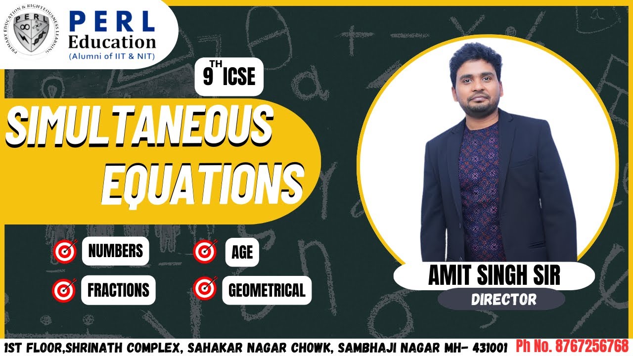 Class 9th ICSE Simultaneous Equations | Amit Singh Sir (Director ...