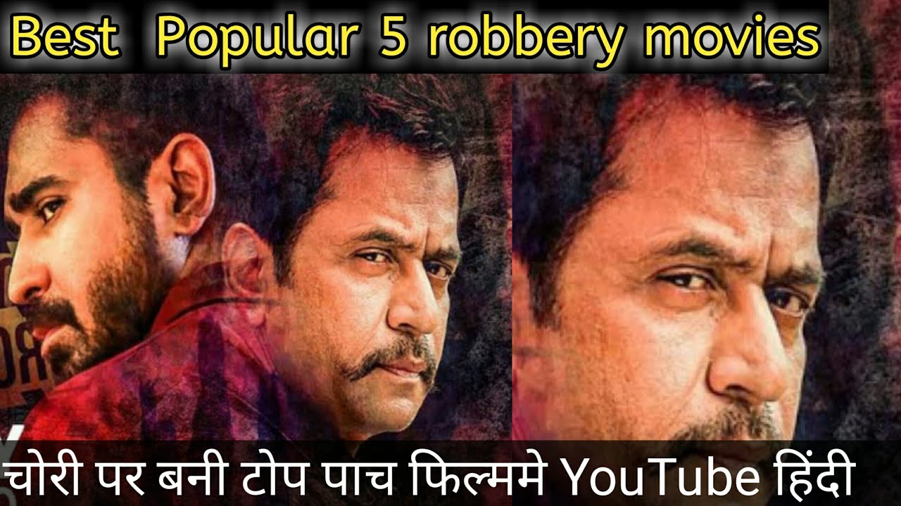 Top 5 South Indian robbery movies in Hindi dubbed|Bank robbery South ...