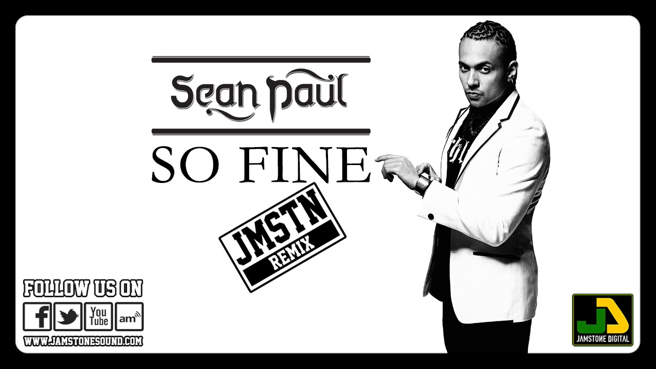 Sean Paul - So Fine (Jamstone Reggae Remix) - YouTube
