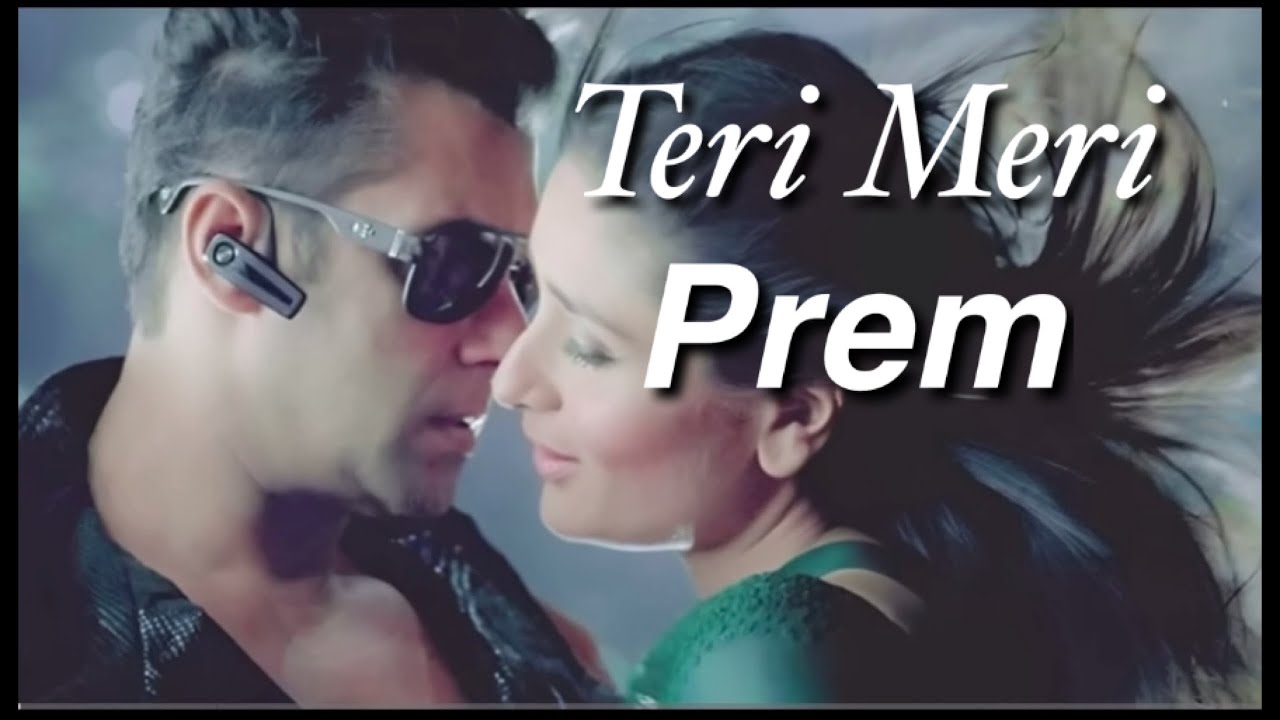 Teri Meri | prem kahani ((Best Hindi Hit Song)) Bodyguard | B.d.I.Tach ...