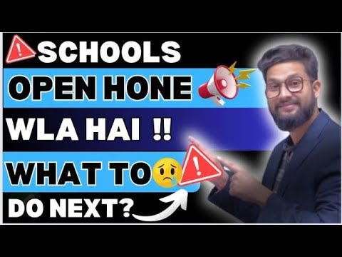 SCHOOLS OPEN HONE WALA HAI | WHAT TO DO NEXT? | JR TUTORIALS | - YouTube