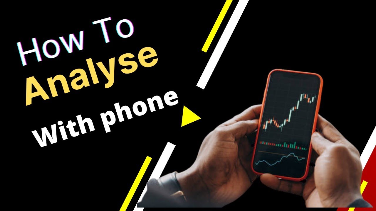 How To Analyse With Your Phone - YouTube