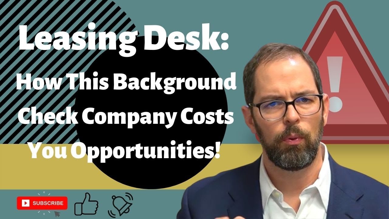 Leasing Desk: The Alarming Background Check Secrets That Cost You ...