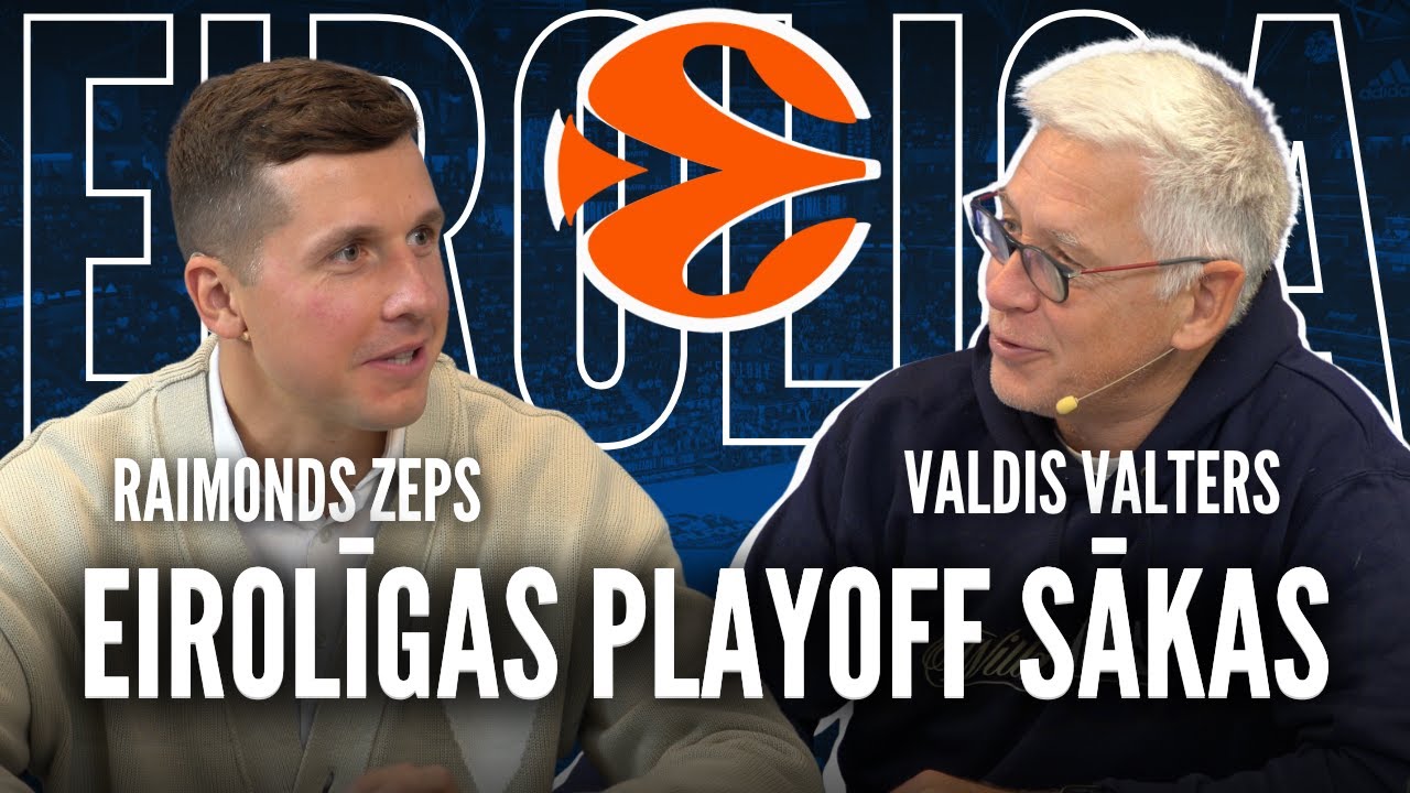 Raimonds Zeps ar Ģenerāli | Eirolīgas 2023/24 Play-Off sākās - YouTube