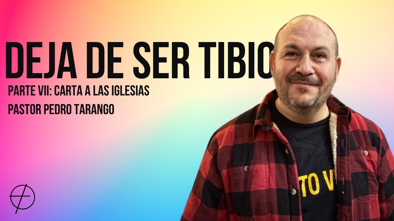 Deja de Ser Tibio - Pastor Pedro Tarango. - YouTube
