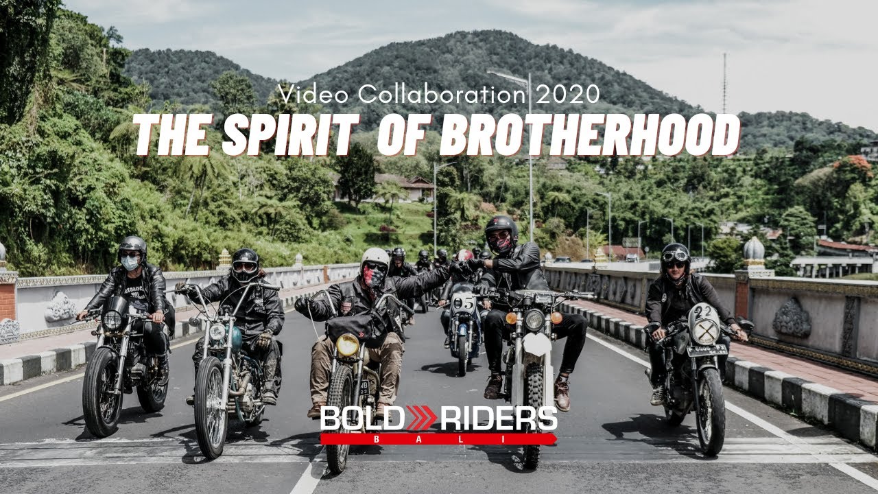 BOLD RIDERS BALI - THE SPIRIT OF BROTHERHOOD - YouTube