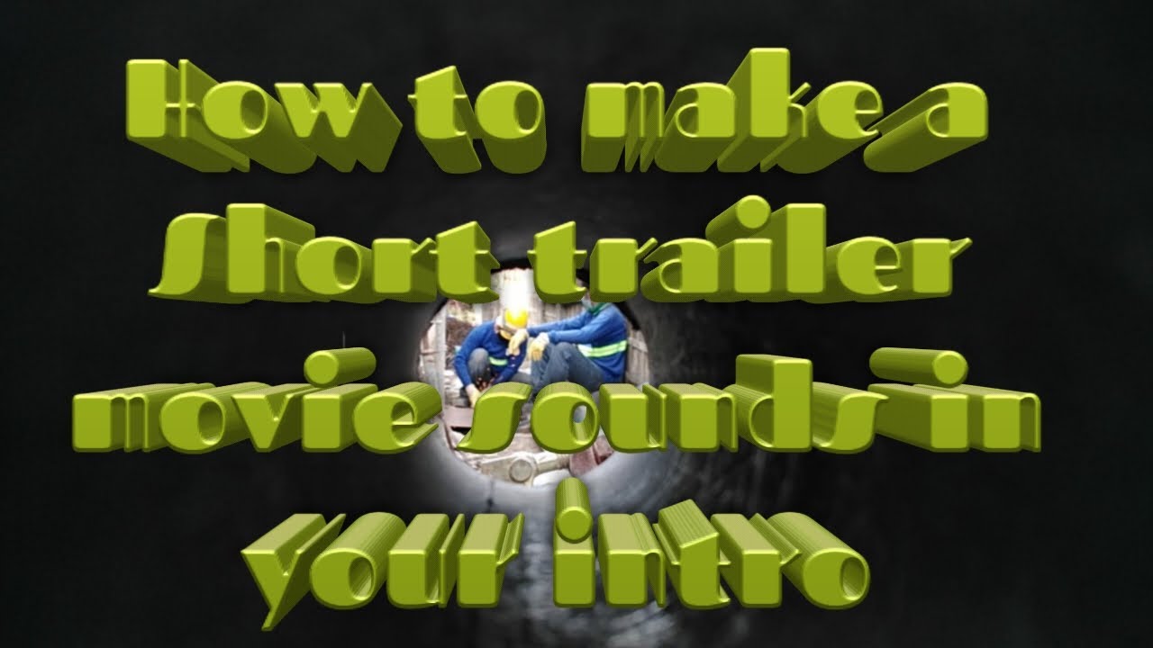 Short trailer movie sounds effects in your intro - YouTube