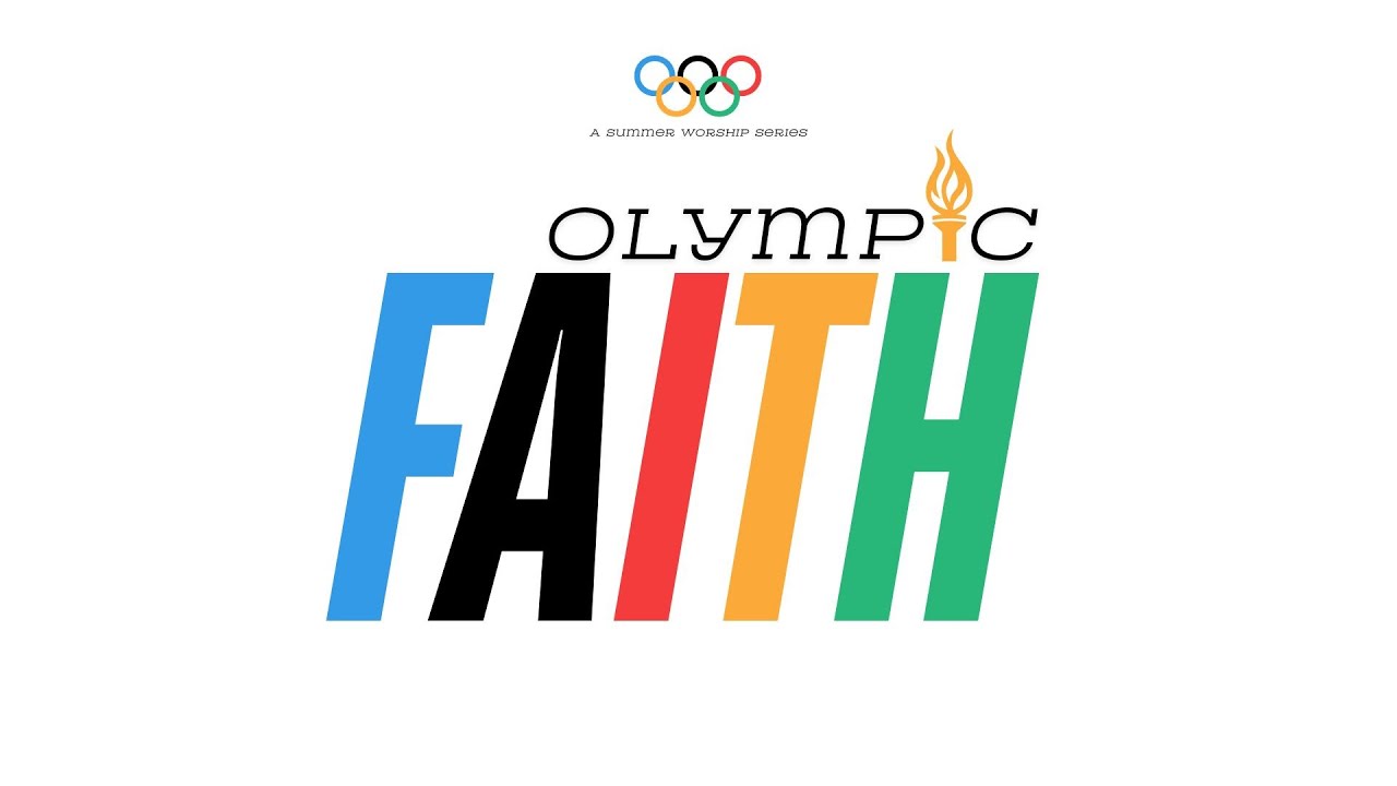 7.21.24 | Traditional Worship | Olympic Faith: Clearing the Hurdles ...