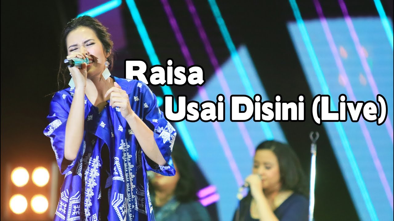Raisa - Usai Disini (Live) - YouTube
