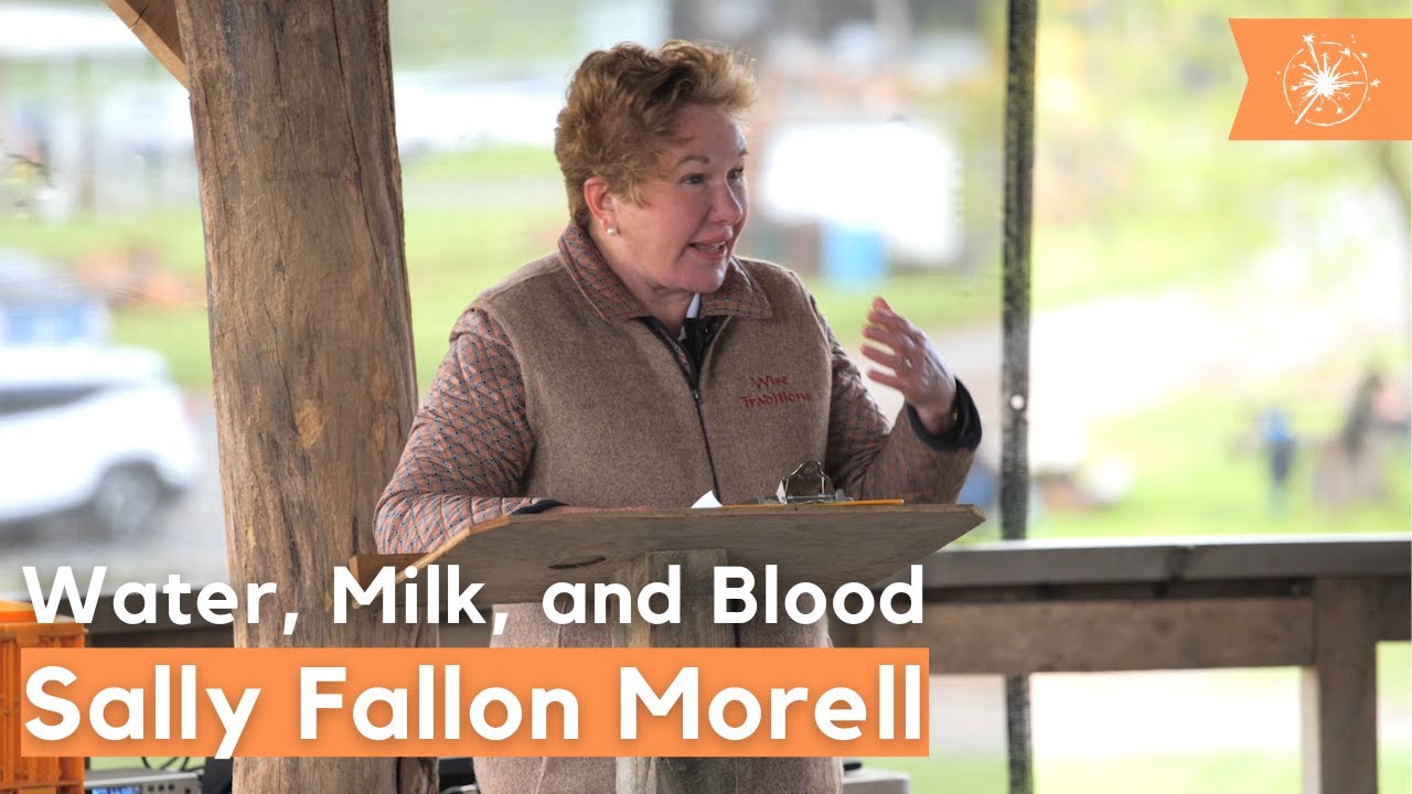 Water, Milk, and Blood -- Sally Fallon Morell - YouTube