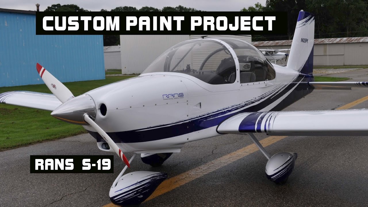 Rans S-19 Custom Paint Project - YouTube