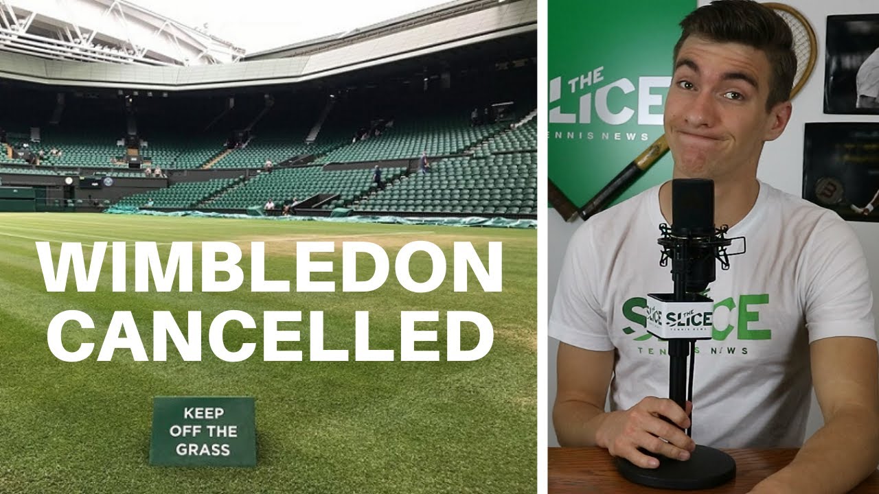 2020 Wimbledon Officially Cancelled | THE SLICE - YouTube