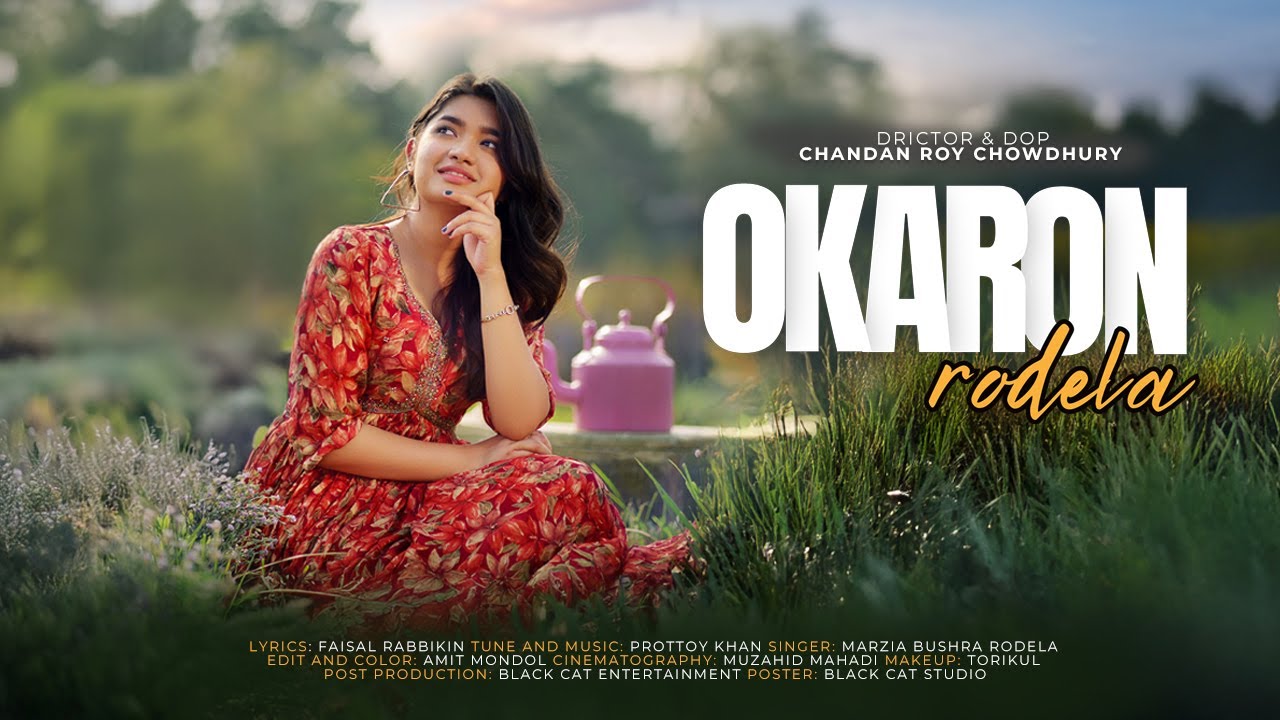 Okaron | Prottoy Khan feat. Rodela | Faisal Rabbikin | Official Video ...