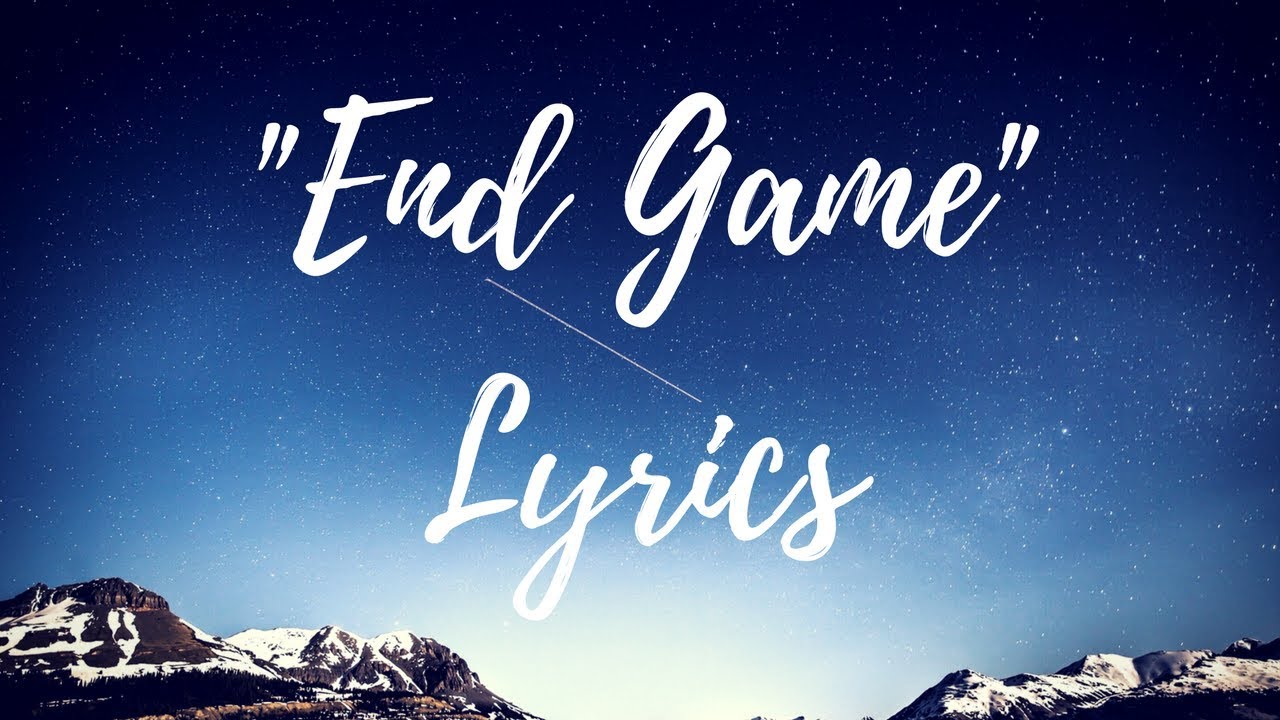 "End Game" Lyrics Tailor Swift - ft. Ed Sheeran, Future - YouTube