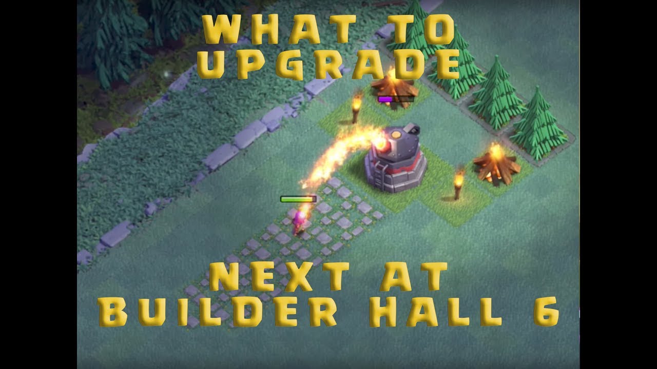 What to upgrade in Builder Hall 6 | WHAT DO YOU THINK? - YouTube