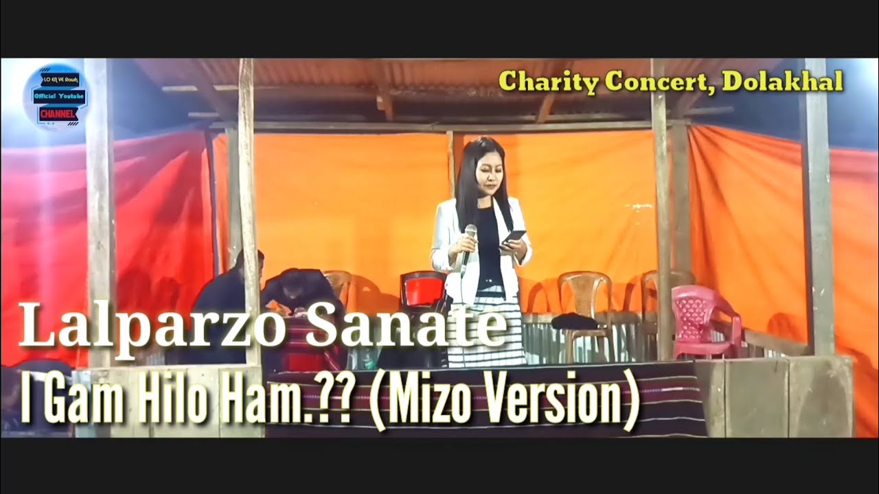 Gladys Lalparzo Sanate || I Gam Hilo Ham ..??|| Mizo Version || Full ...