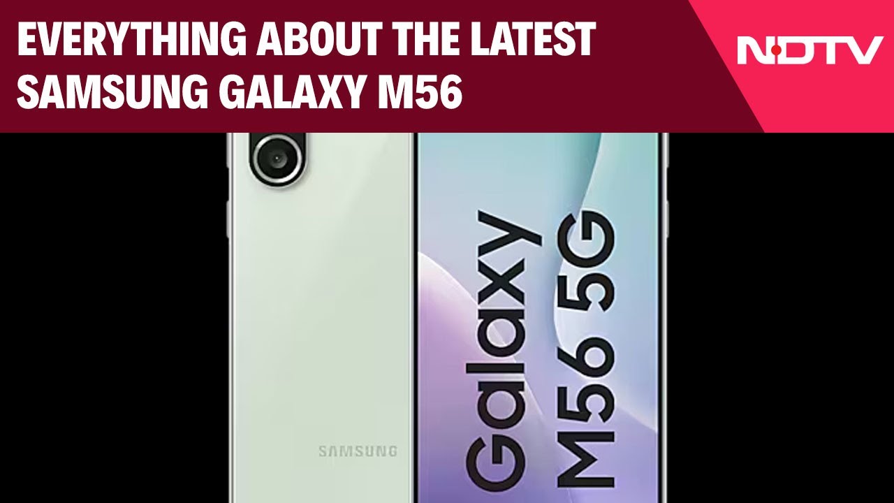 Samsung News | Everything About The Latest Samsung Galaxy M56 - YouTube