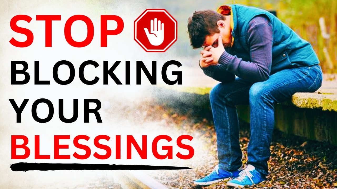 5 Things That Are Blocking You From God’s Blessings - YouTube