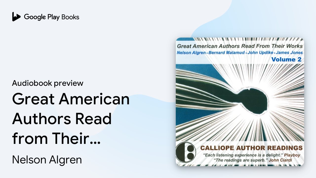 Great American Authors Read from Their Works,… by Nelson Algren ...