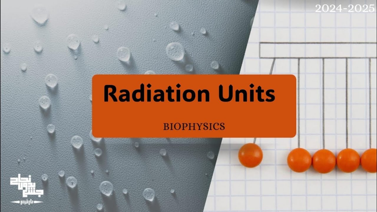 Radiation units, Biophysics, Lec 10 - YouTube