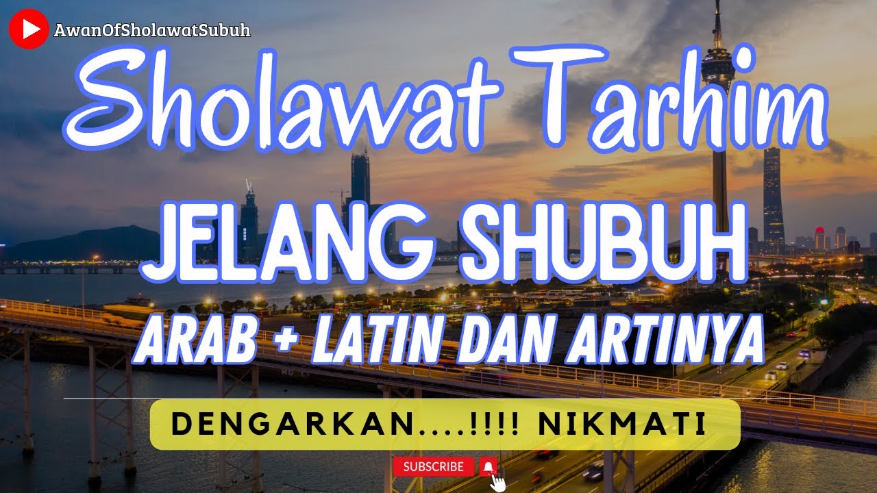Sholawat Tarhim Sebelum Adzan Sholat Subuh dan Maghrib | Tanda Sebelum ...